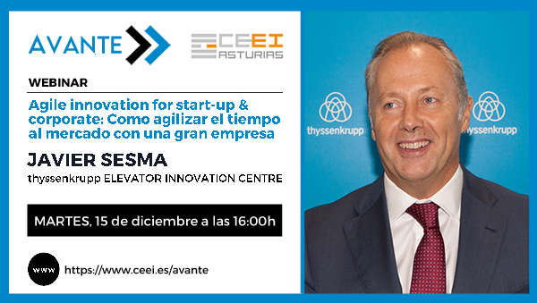 Próximo webinario AVANTE con Javier Sesma, director de Thyssenkrupp ...